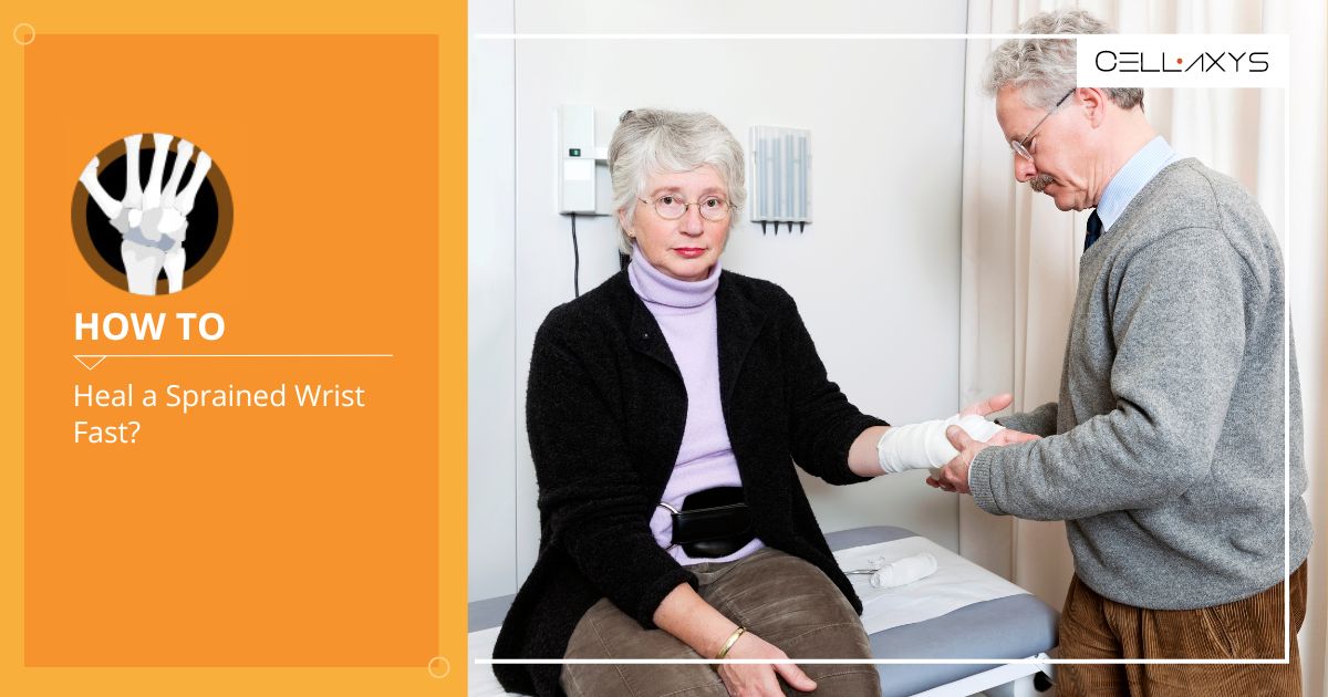 How To Heal A Sprained Wrist Fast? - Cellaxys